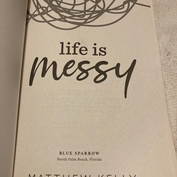 Other | Life Is Messy By Matthew Kelly | Poshmark